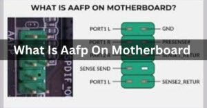 What Is Aafp On Motherboard - Ultimate Guide - 2024